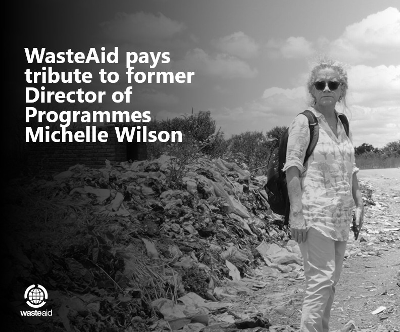 WasteAid pays tribute to former Director of Programmes Michelle Wilson ...